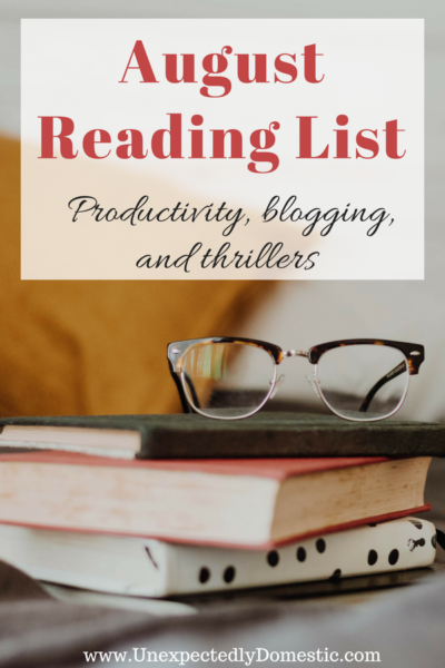 August Reading List - Unexpectedly Domestic