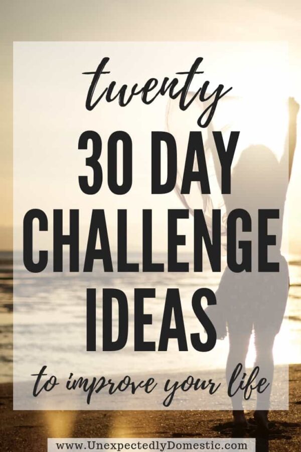 Ultimate List of 30 Day Challenge Ideas (to really change your life!)