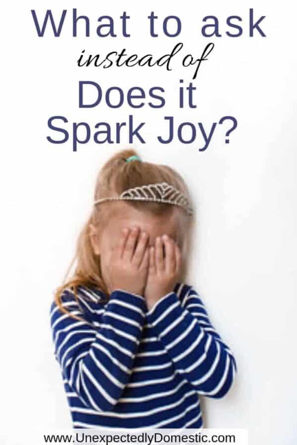 13 Decluttering Questions to Ask Yourself Instead of ‘Does This Spark Joy’ - Unexpectedly Domestic