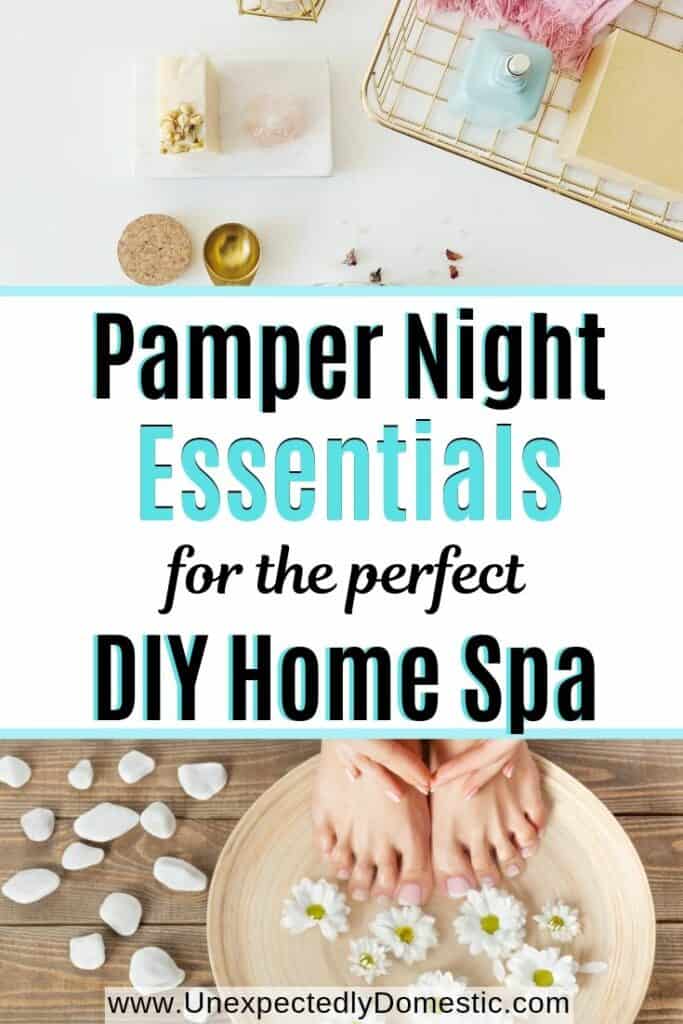 Pamper Night Essentials: Exactly What You Need For a Spa Day at Home