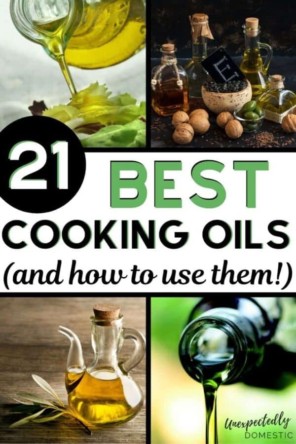 The Different Types of Cooking Oils and Their Benefits (with chart!)