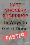 15 Smart (Time-Saving) Tips to Be a More Efficient Grocery Shopper