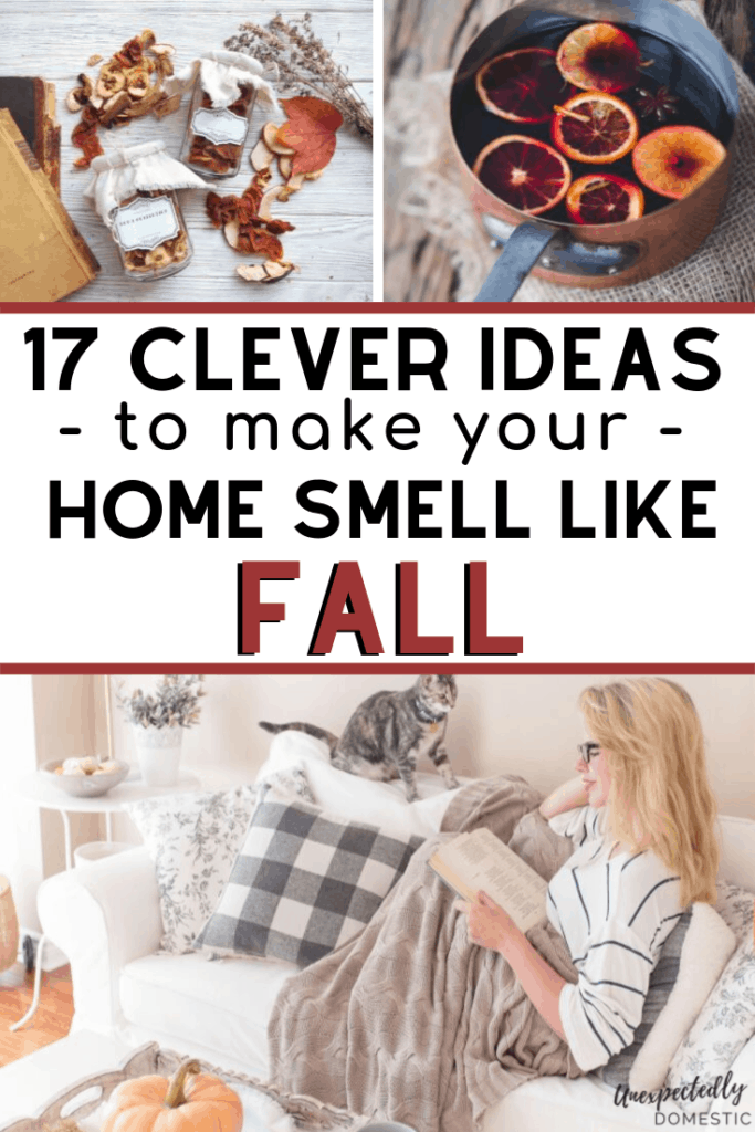 17 Easy & Cozy Ways to Make Your House Smell Like Fall