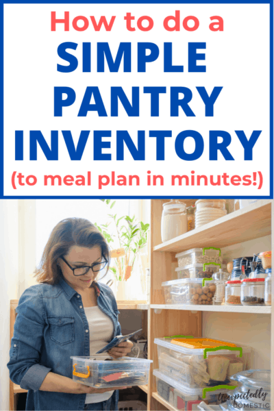 The Easiest Way to do a Pantry Inventory (using a printable template OR ...
