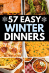 57 Easy Winter Dinner Recipes for Quick Meals on Cold Days