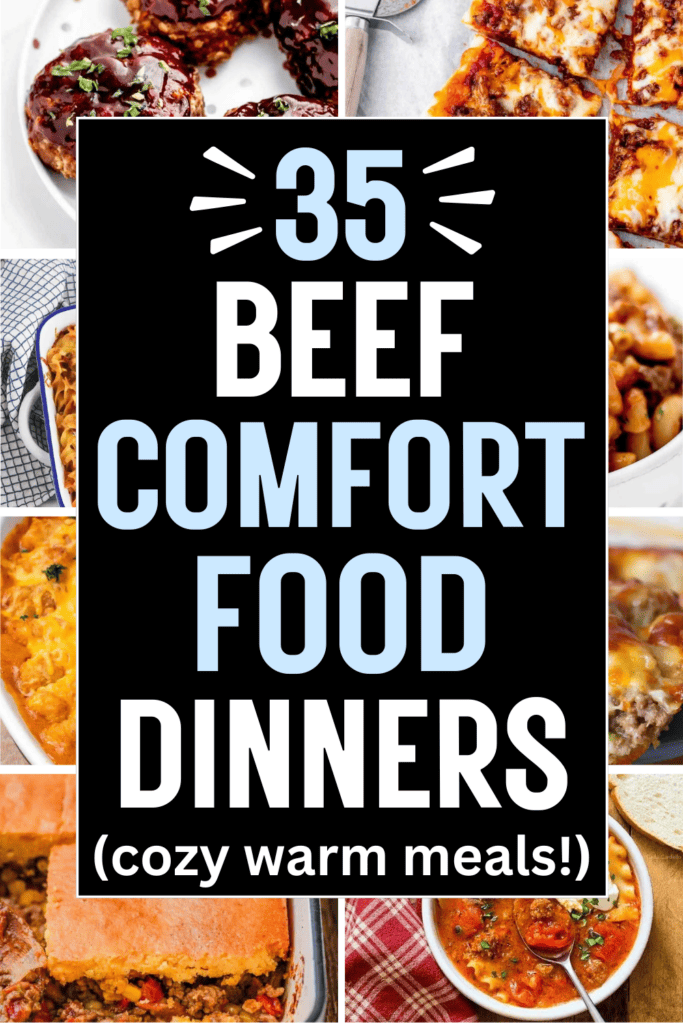 35 Cozy Ground Beef Comfort Food Dinners for Chilly Days