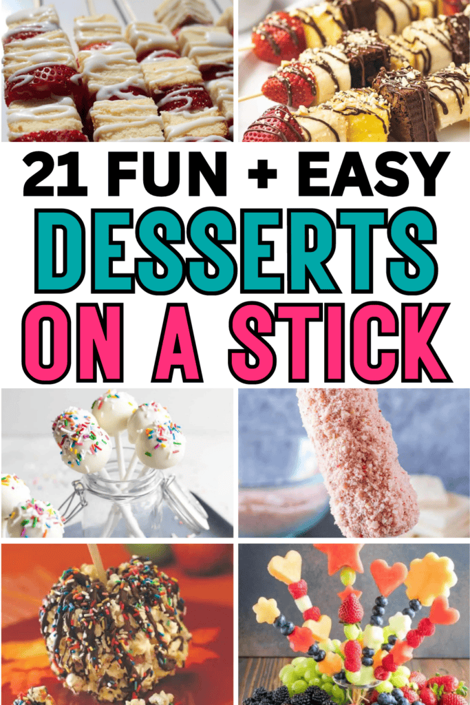 21 Fun Dessert Kabobs - Easy Dessert on a Stick Ideas