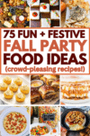 75 Best Fall Party Food Ideas for a Crowd