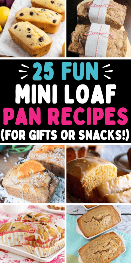 25 Delicious Mini Loaf Pan Recipes to Make and Share