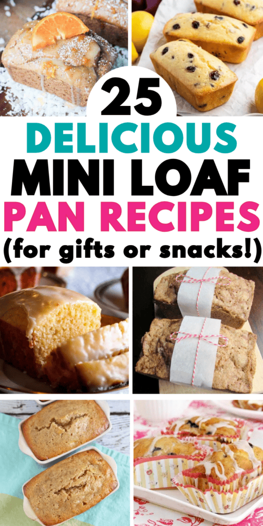 25 Delicious Mini Loaf Pan Recipes to Make and Share