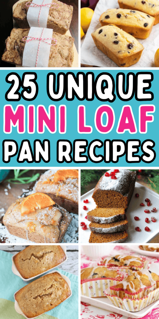 25 Delicious Mini Loaf Pan Recipes to Make and Share