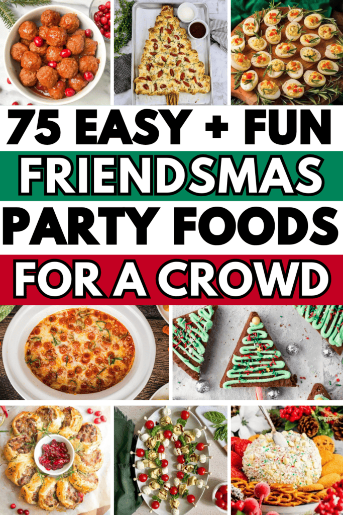 75 Fun Friendsmas Party Food Ideas for a Super Festive Potluck