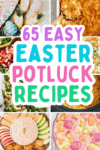 65 Easy Easter Potluck Ideas and Fun Party Foods for a Crowd