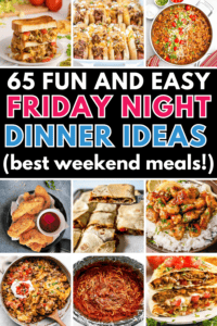 65 Fun Friday Night Dinner Ideas to Kick Off the Weekend Right