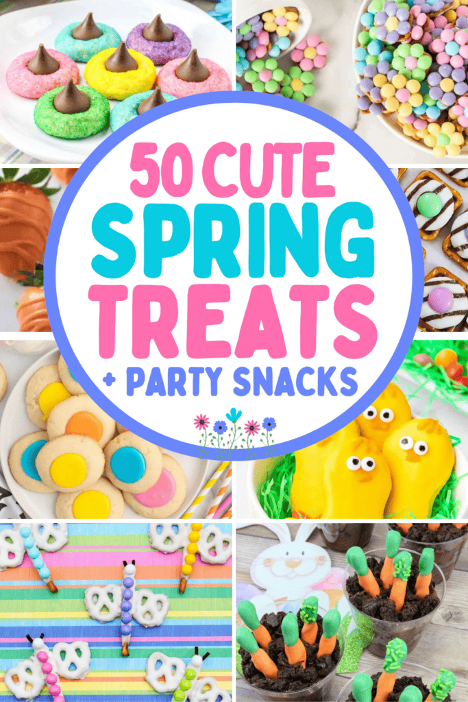50 Cute Spring Treats & Party Snacks to Sweeten the Season