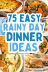 75 Easy Rainy Day Dinner Ideas for Cozy Nights