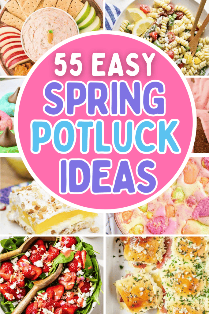 55 Easy Spring Potluck Ideas + Party Food for a Crowd