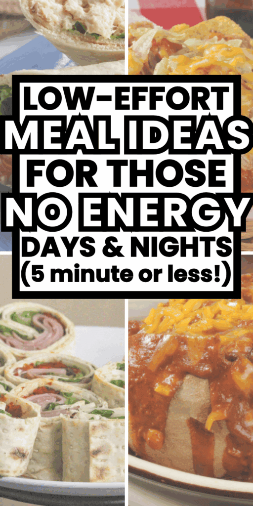 37 Low Effort Meals for When You Have No Energy to Cook