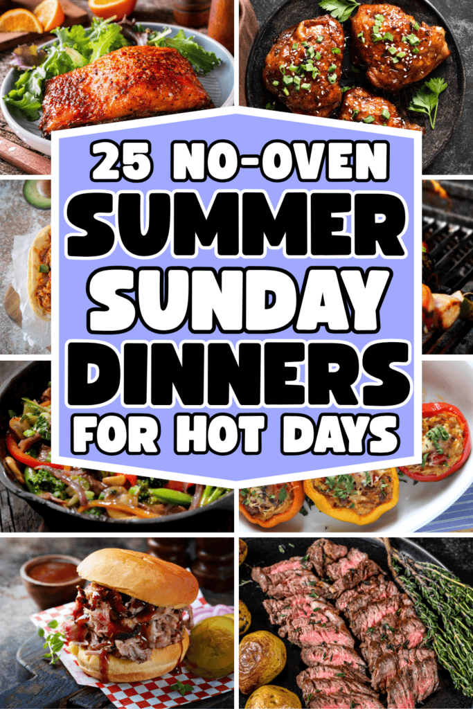 Easy No-Oven Summer Sunday Dinner Ideas for Hot Days