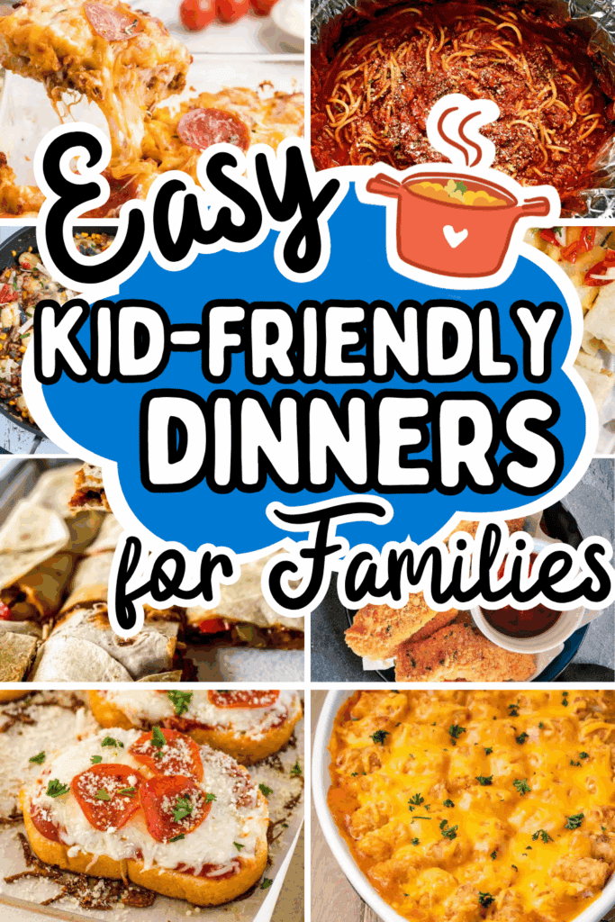 67 Quick Cheap Kid Friendly Dinners for Busy Moms on a Budget