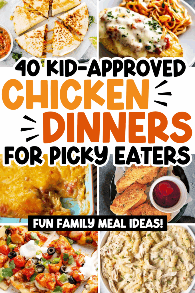 40 Easy Kid Friendly Chicken Dinner Ideas for Picky Eaters