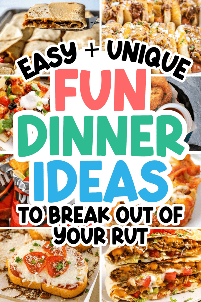 65 Creative Fun Dinner Ideas Everyone Gets Excited About